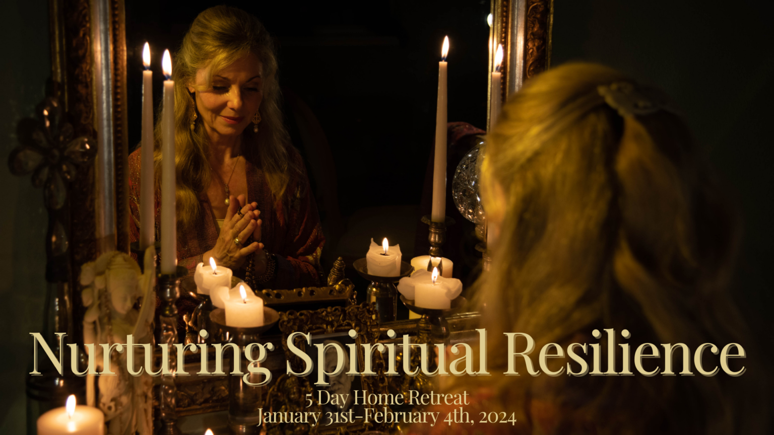 Nurturing Spiritual Resilience Home Retreat (Jan 2024) - Miranda Macpherson