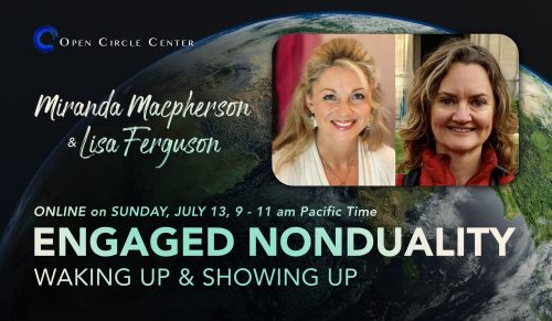 Engaged Nonduality with Miranda Macpherson and Lisa Ferguson (2 hour Zoom webinar) - Miranda ...
